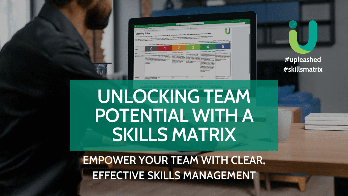 Unlocking Team Potential with a Skills Matrix – upleashed