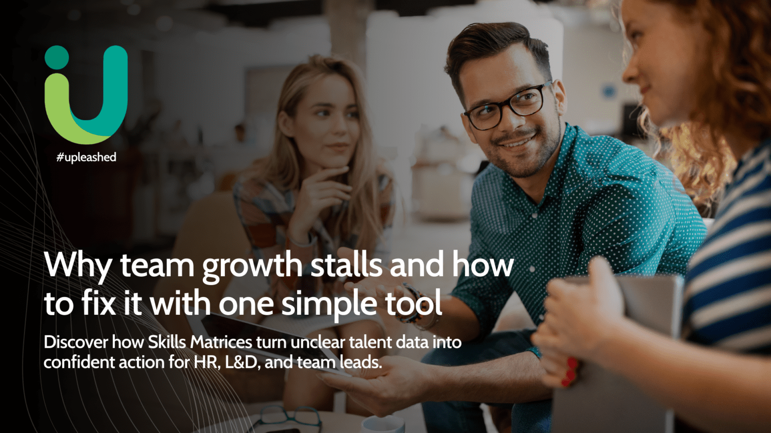 Fix Team Development Gaps with a Skills Matrix | Upleashed